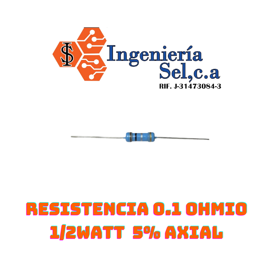 RESISTENCIA 0.1 OHMIO 1/2WATT 5% AXIAL (R0.1-1/2W) – Ingenieria Selca