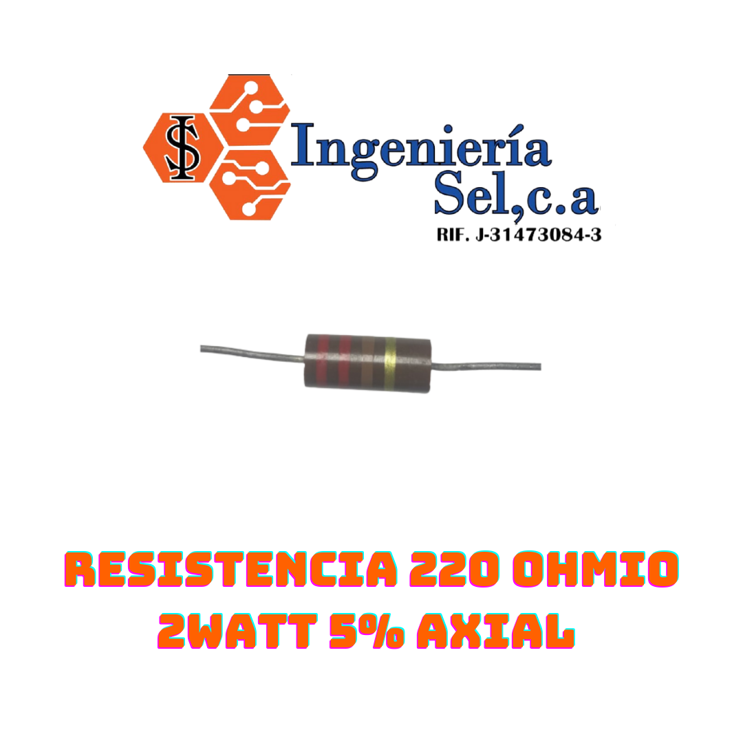 RESISTENCIA 220 OHMIOS 2WATT 5% AXIAL (R220-2W) – Ingenieria Selca