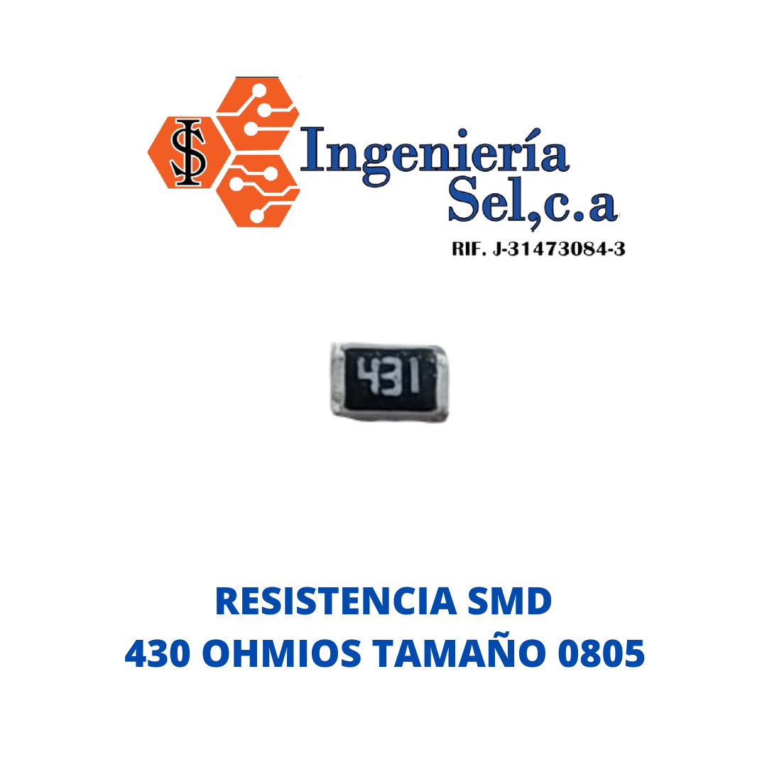 RESISTENCIA SMD 430 OHMIOS TAMAÑO 0805 – Ingenieria Selca