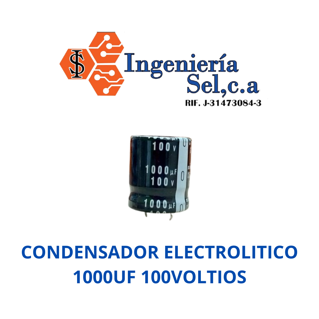 CONDENSADOR ELECTROLITICO 1000UF 100VOLTIOS – Ingenieria Selca